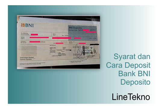 Syarat dan Cara Deposit Bank BNI Deposito | LineTekno