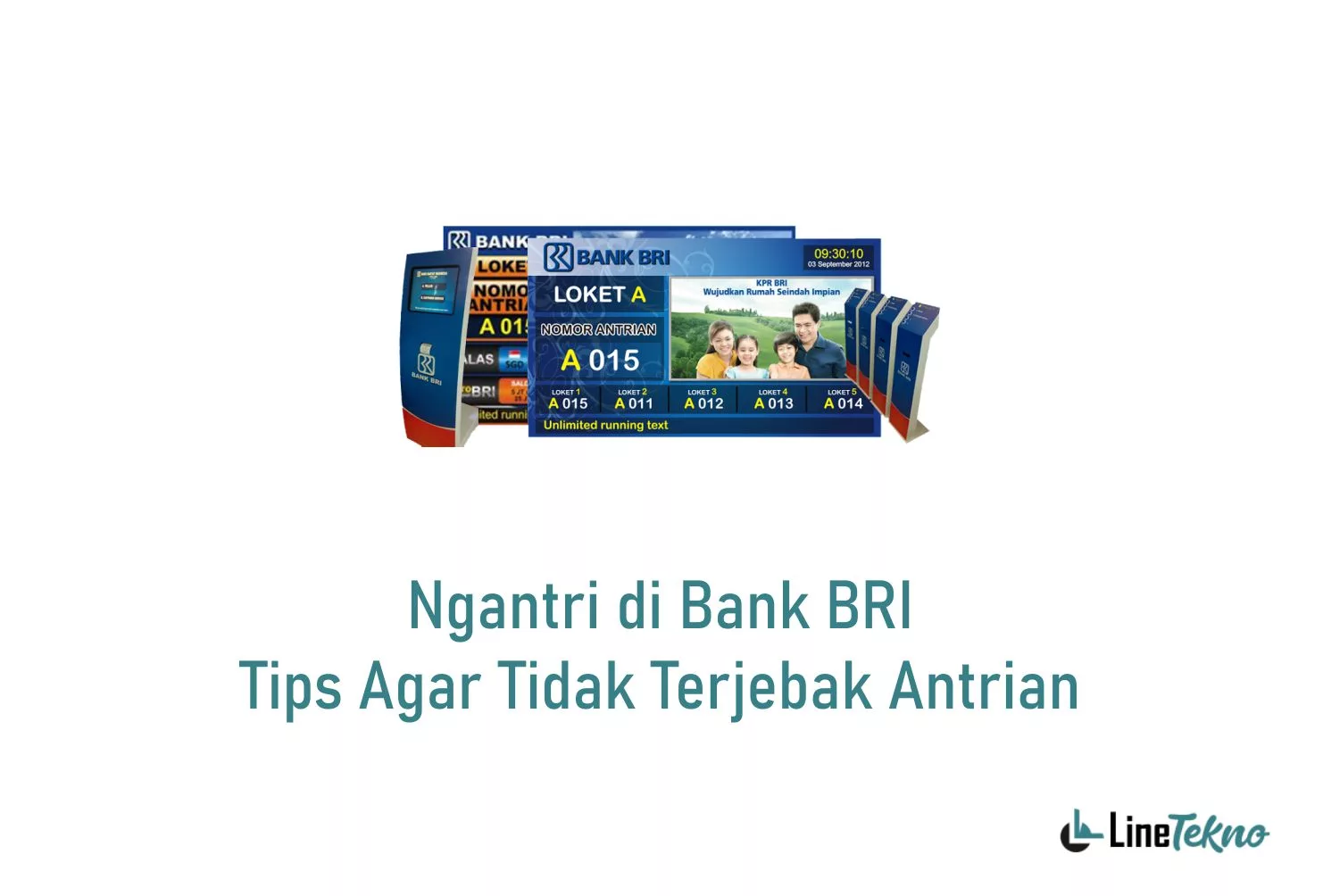 Ngantri di Bank BRI, Tips Agar Tidak Terjebak Antrian | LineTekno